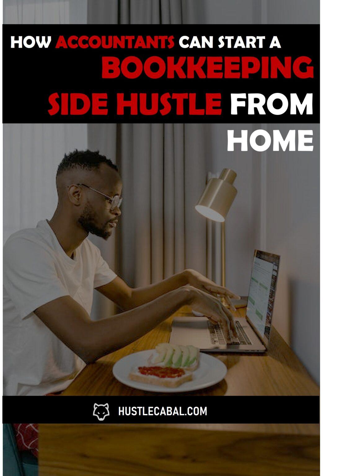 How Accountants Can Start a Bookkeeping Side Hustle from Home - Hustle ...